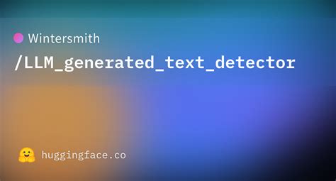 Wintersmithllmgeneratedtextdetector · Hugging Face