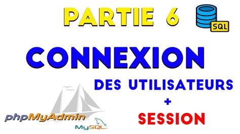 Application Crud En Phpmysql Partie 68 Connexion Des Utilisateurs Et Variables De Session