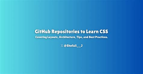 11 Must Know Github Repositories To Learn Css By Devshefali Stackademic