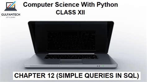 Class 12 Chapter 12 Simple Queries In Sql How To Perform Simple