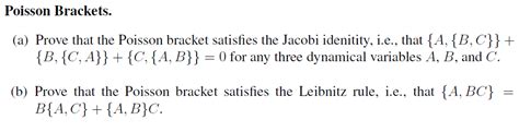 Solved Poisson Brackets A Prove That The Poisson Bracket Chegg Com