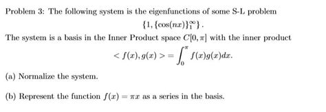 Solved Problem 3 The Following System Is The Eigenfunctions