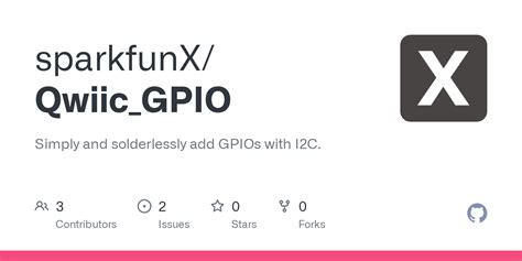 GitHub SparkfunX Qwiic GPIO Simply And Solderlessly Add GPIOs With I C