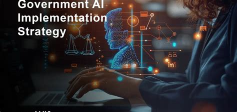 Government Ai Implementation Strategy Complete 2025 Roadmap For Public Sector Success Axis