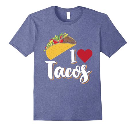 I Love Tacos T Shirt Cl Colamaga