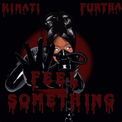Stream Illenium And Excision Feel Something Kimati X Furtha Remix By