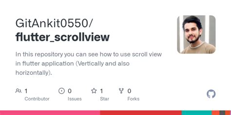 Github Gitankit0550flutterscrollview In This Repository You Can See Ankit Vishwakarma