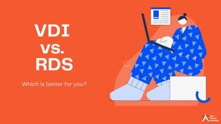 VDI Vs RDS Which Is Better For You PDF