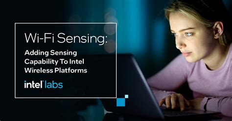 Wi Fi Sensing Adding Sensing Capability To Intel Wireless Platforms