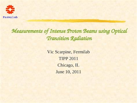 Ppt Measurements Of Intense Proton Beams Using Optical Transition Radiation Dokumen Tips