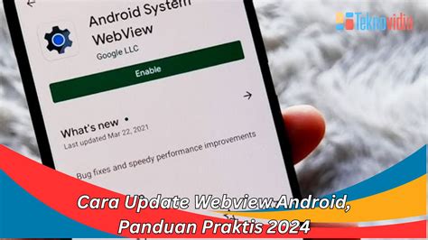 Cara Update Webview Android Panduan Praktis 2024