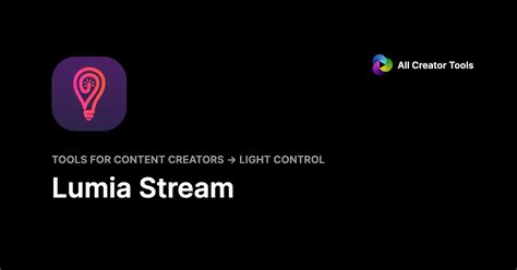 Lumia Stream Overview Pricing And Alternatives Act