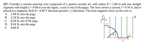 Solved Q7 Consider A Current Carrying Wire Composed Of A Chegg Com