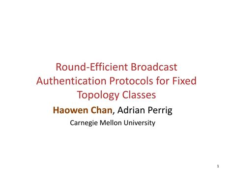 Ppt Round Efficient Broadcast Authentication Protocols For Fixed Topology Classes Powerpoint