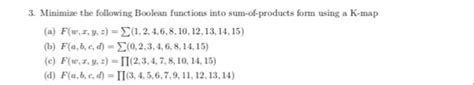 Solved 3 Minimize The Following Boolean Functions Into