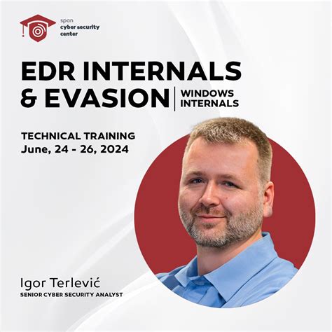 Span On Linkedin Cst 06 Windows Internals Edr Internals And Evasion