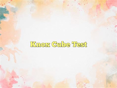Knox Cube Test Definition And Meaning