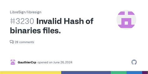 Invalid Hash Of Binaries Files · Issue 3230 · Libresignlibresign · Github