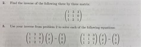 Solved Find The Inverse Of The Following Three By Three Chegg Com