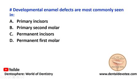 Dentosphere World Of Dentistry Developmental Enamel Defects Are Most