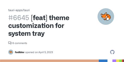 Feat Theme Customization For System Tray · Issue 6645 · Tauri Apps