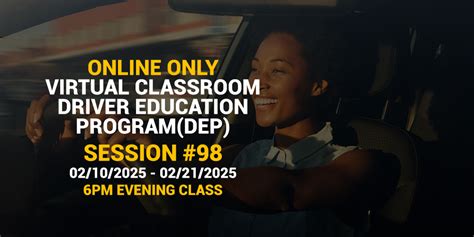 Online Driver Education Program Session 98 Feb10 Feb21 2025