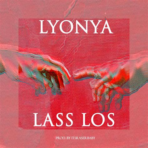 Lyonya Lass Los Lyrics Genius Lyrics