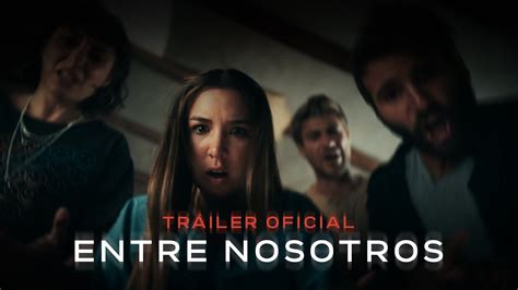 Entre Nosotros Lanza Su Esperado Tráiler Un Thriller Peruano Que