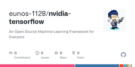 Github Eunos 1128nvidia Tensorflow An Open Source Machine Learning Framework For Everyone