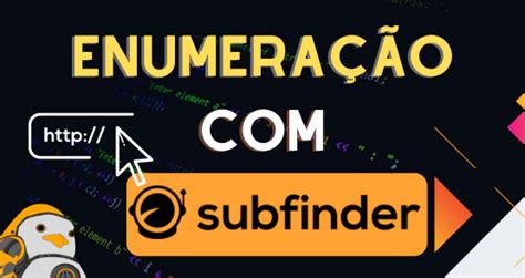 Iron Linux Enumeração De Subdomínios Com Subfinder