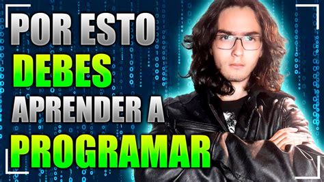 💻 ¿por qué todo el mundo deberÍa aprender programaciÓn 💻 4 razones