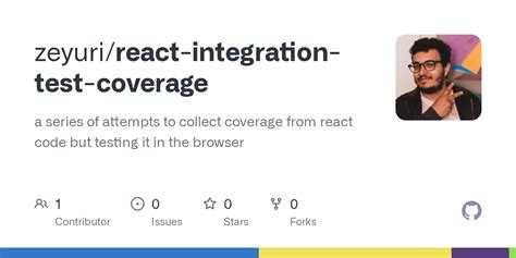 Github Zeyurireact Integration Test Coverage A Series Of Attempts