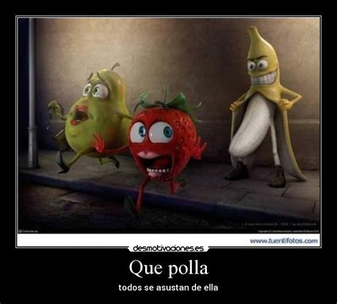 Que Polla Desmotivaciones
