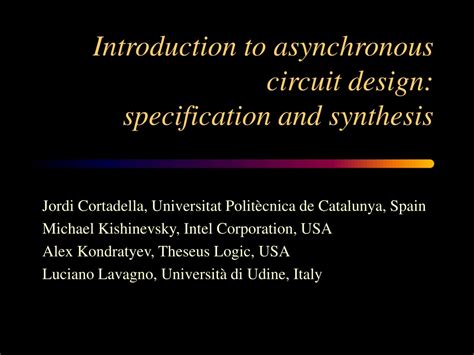 PPT Introduction To Asynchronous Circuit Design Specification And Synthesis PowerPoint