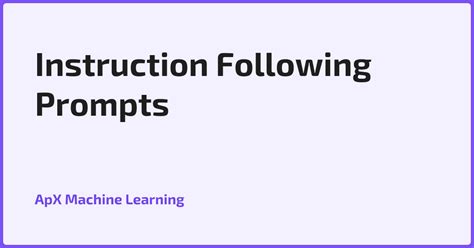 Instruction Following Prompts