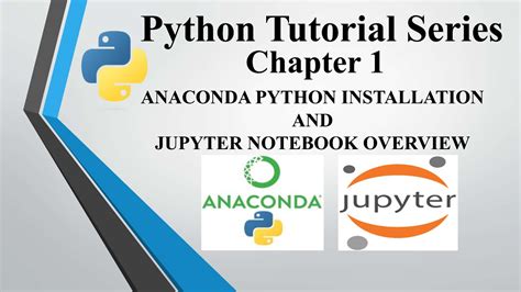 Python Tutorial Series Chapter 1 Anaconda Python Installation And