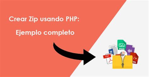 Crear Zip Usando Php Ejemplo Completo Baulphp