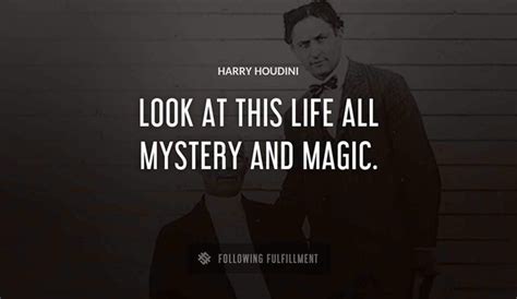 The Best Harry Houdini Quotes