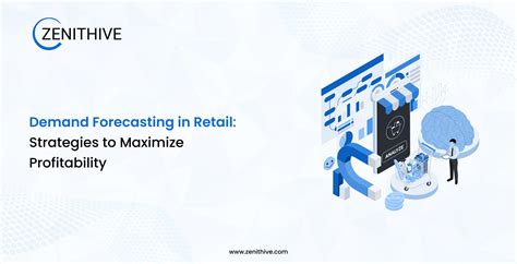 Demand Forecasting In Retail Strategies To Maximize Profitability Zenithive