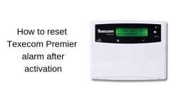 How To Reset Texecom Premier Alarm After Activation AMCO S Smart Security Guide