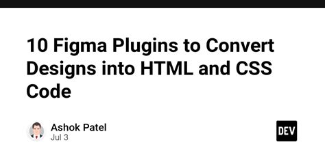 10 Figma Plugins To Convert Designs Into Html And Css Code Dev Community