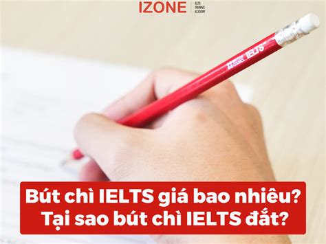 Bút Chì Ielts Giá Bao Nhiêu Tại Sao Bút Chì Ielts đắt