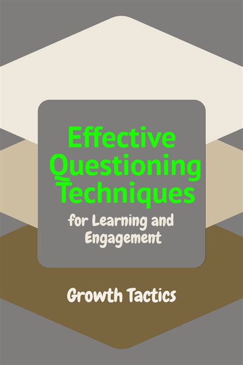 Effective Questioning Techniques For Learning And Engagement Artofit