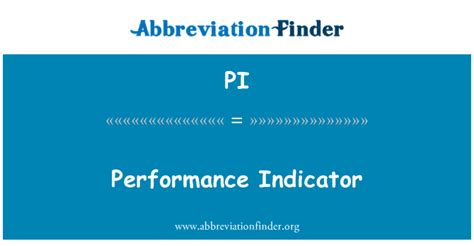 Pi Stands For Performance Indicator Abbreviation Finder