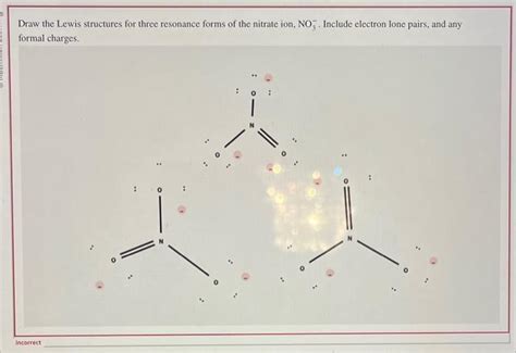 Solved Draw The Lewis Structures For Three Resonance Forms