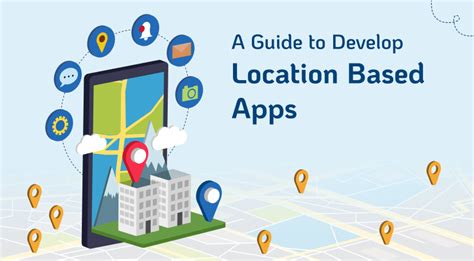 A Guide To Develop Location Based Apps