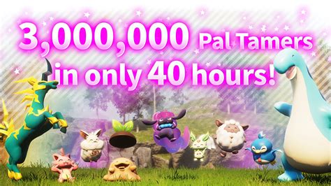 Palworld Sold 3 Million Units In 40 Hours Broke 1 Million Concurrent