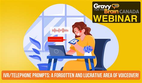 IVR Telephone Prompts A Forgotten And Lucrative Area Of Voiceover Gravy For The Brain Canada