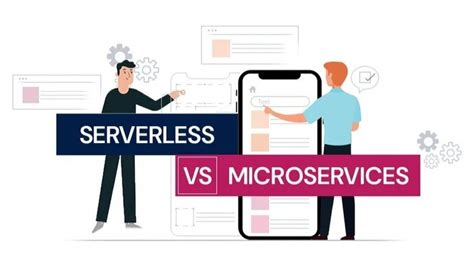 Serverless Vs Microservices Choosing The Right Architecture For Scalable Applications