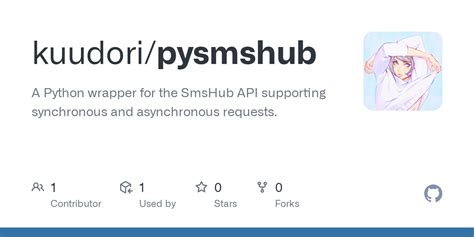 Github Kuudoripysmshub A Python Wrapper For The Smshub Api